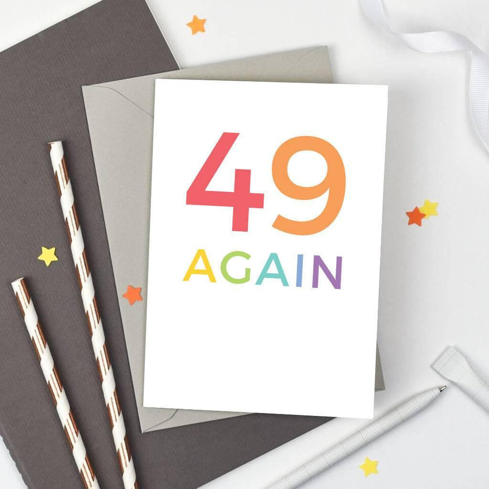 '49 Again' 50th Birthday Card – Studio 9 Ltd
